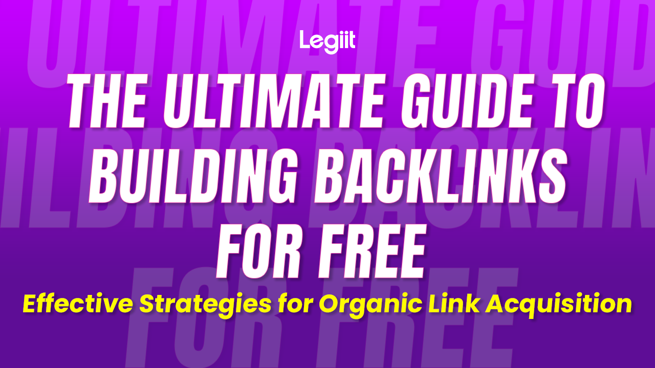 The Ultimate Guide to Building Backlinks for Free: Effective Strategies for Organic Link Acquisition