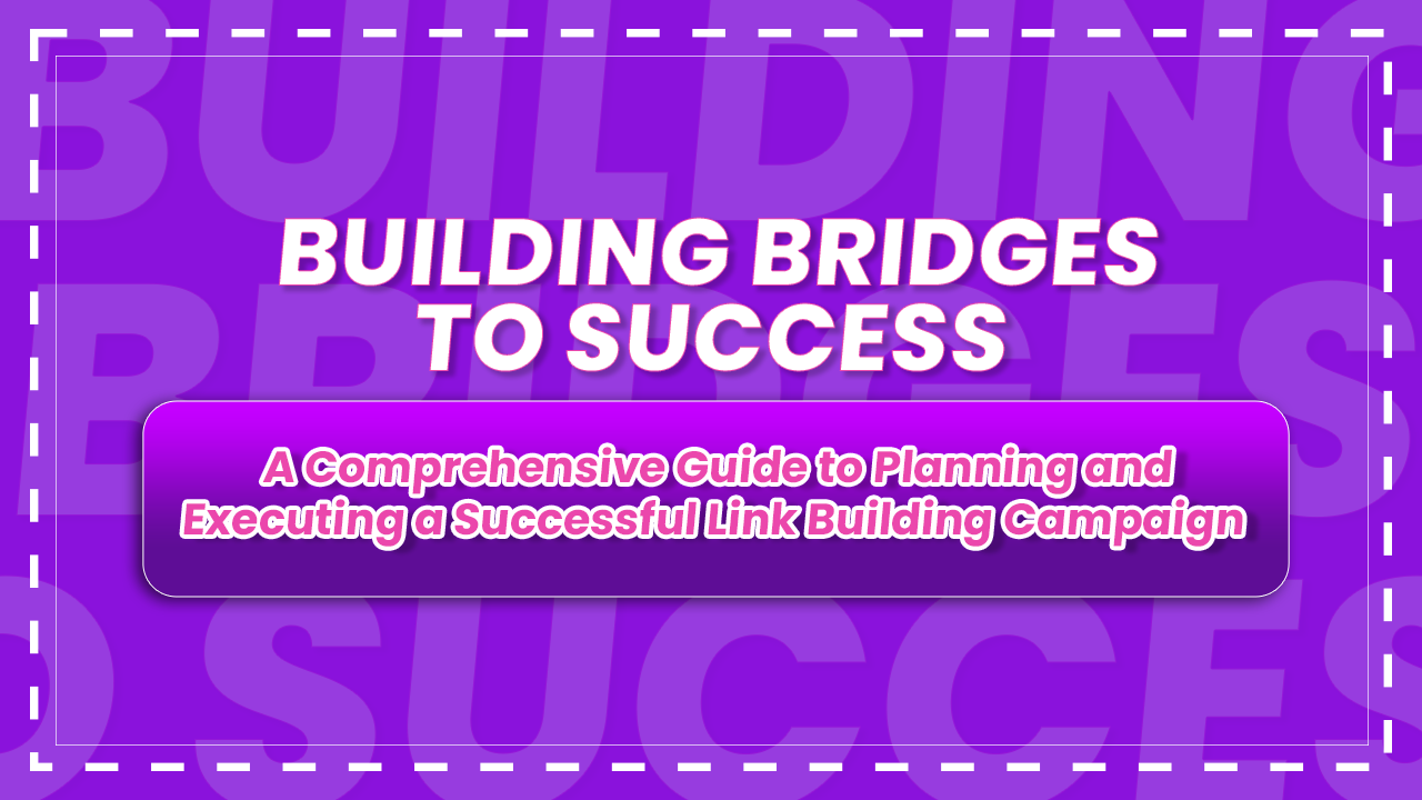 Building Bridges to Success: A Comprehensive Guide to Planning and ...